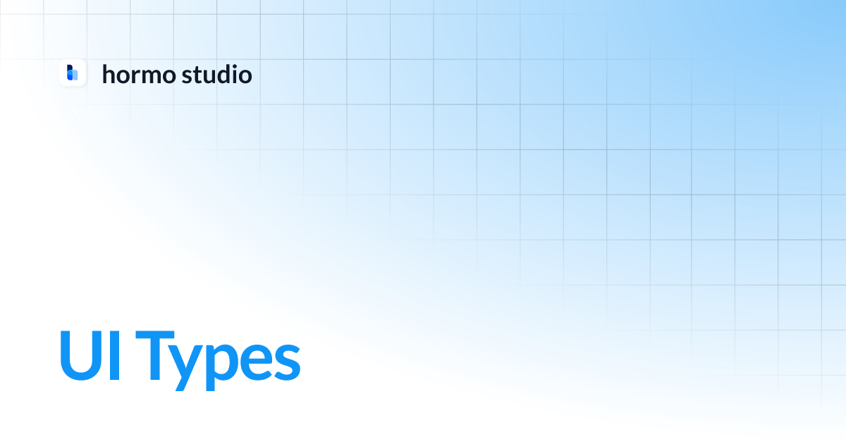 UI Types | hormo studio